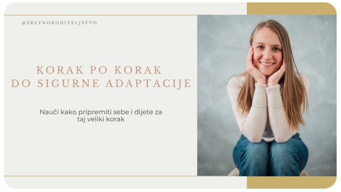 KORAK PO KORAK DO SIGURNE ADAPTACIJE – Sretno Roditeljstvo